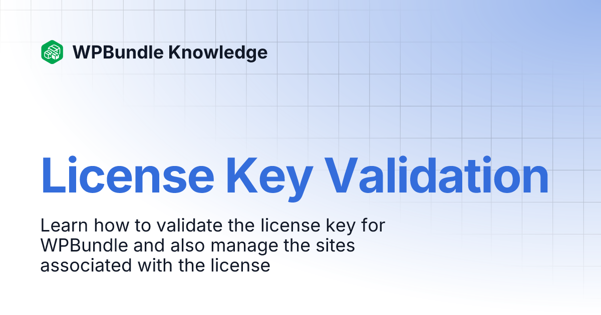 License Key Validation | WPBundle Knowledge