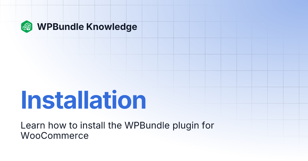 Installation | WPBundle Knowledge